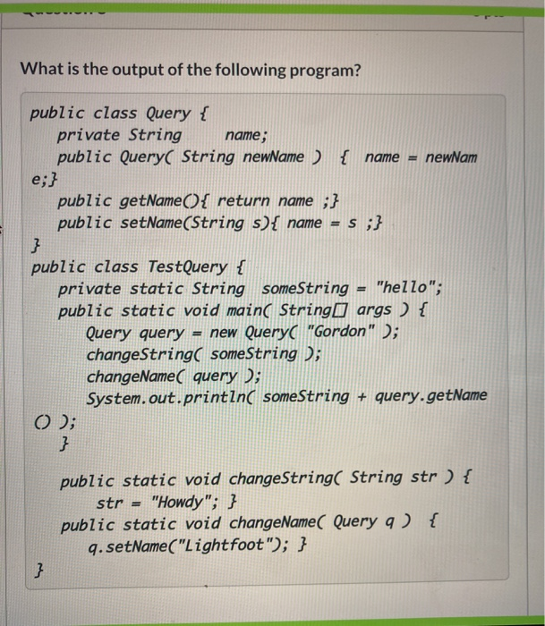 Solved What is the output of the following program? public | Chegg.com