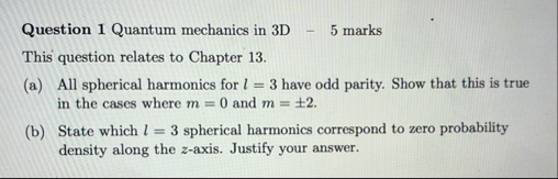 Solved Question 1 ﻿Quantum mechanics in 3D - 5 ﻿marksThis | Chegg.com