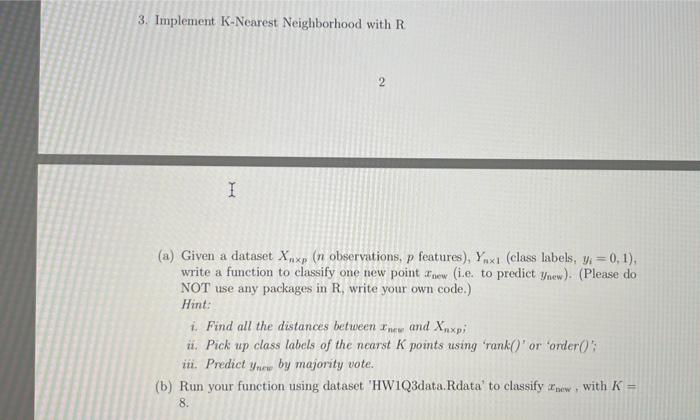 3. Implement K-Nearest Neighborhood with R 2 (a) | Chegg.com
