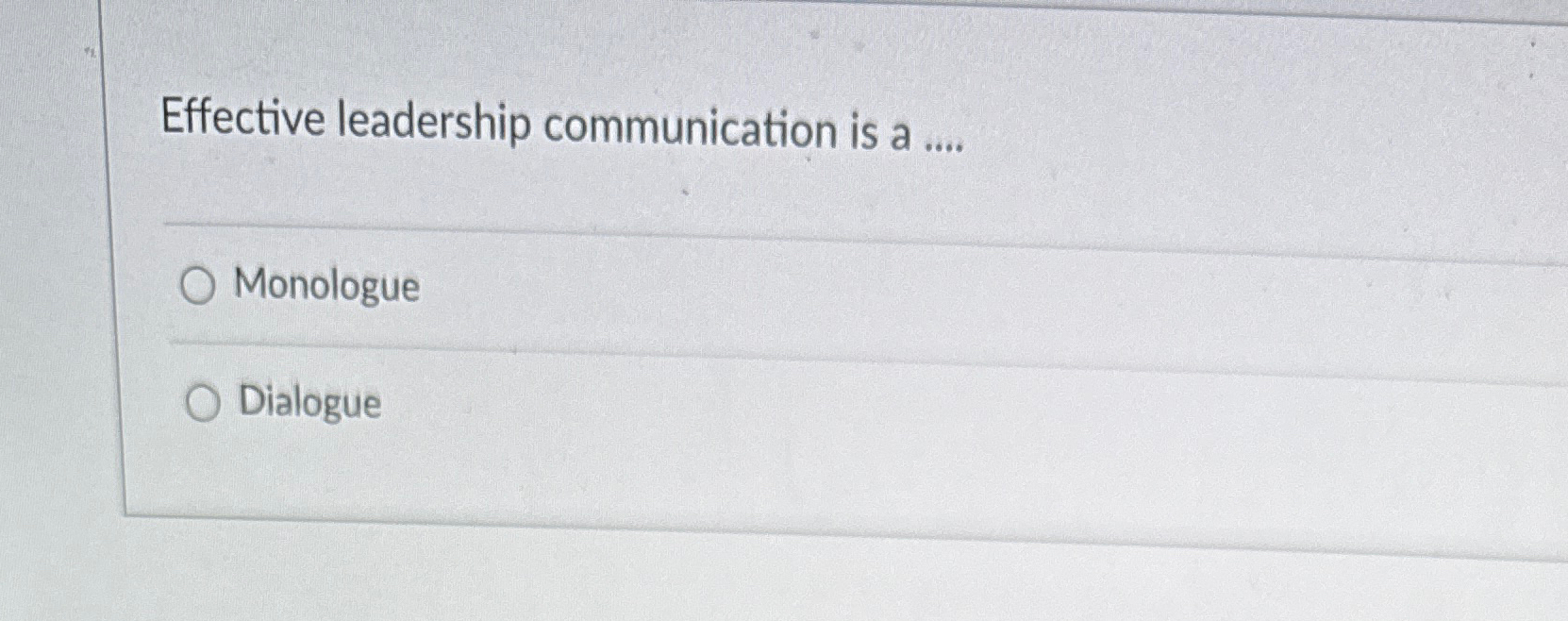 Solved Effective leadership communication is a | Chegg.com