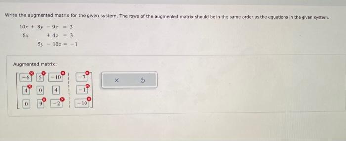 Solved Write the augmented matrix for the given system. The | Chegg.com
