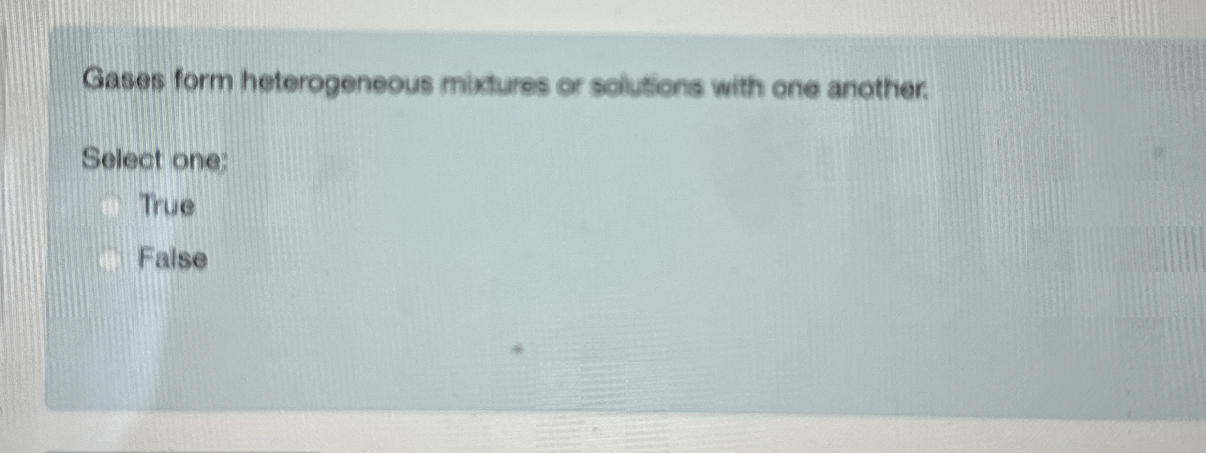 Solved Gases form heterogeneous mixtures or solvitions with | Chegg.com