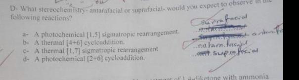 Solved D. What stereochemislify-antarafacial or supraficial- | Chegg.com