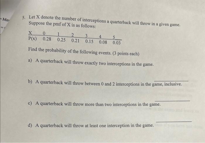Solved 5. Let X denote the number of interceptions a | Chegg.com