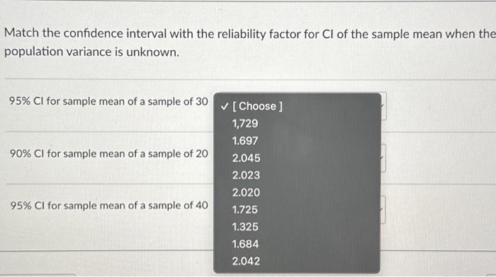 Solved Match the confidence interval with the reliability | Chegg.com