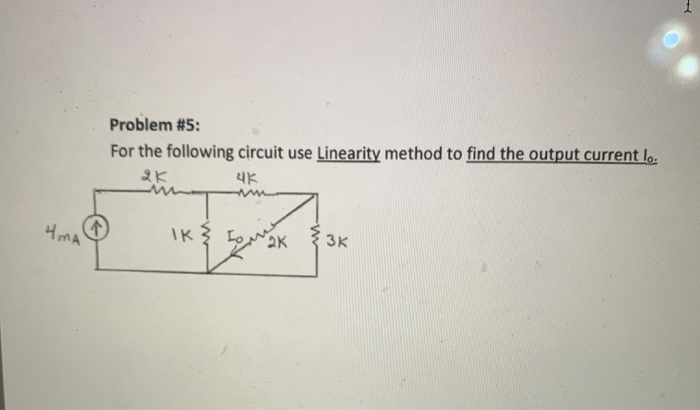 Solved 1 Problem #5: For the following circuit use Linearity | Chegg.com