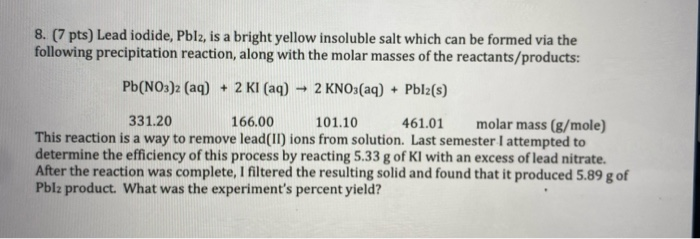 Solved 8. (7 pts) Lead iodide, Pbl2, is a bright yellow | Chegg.com