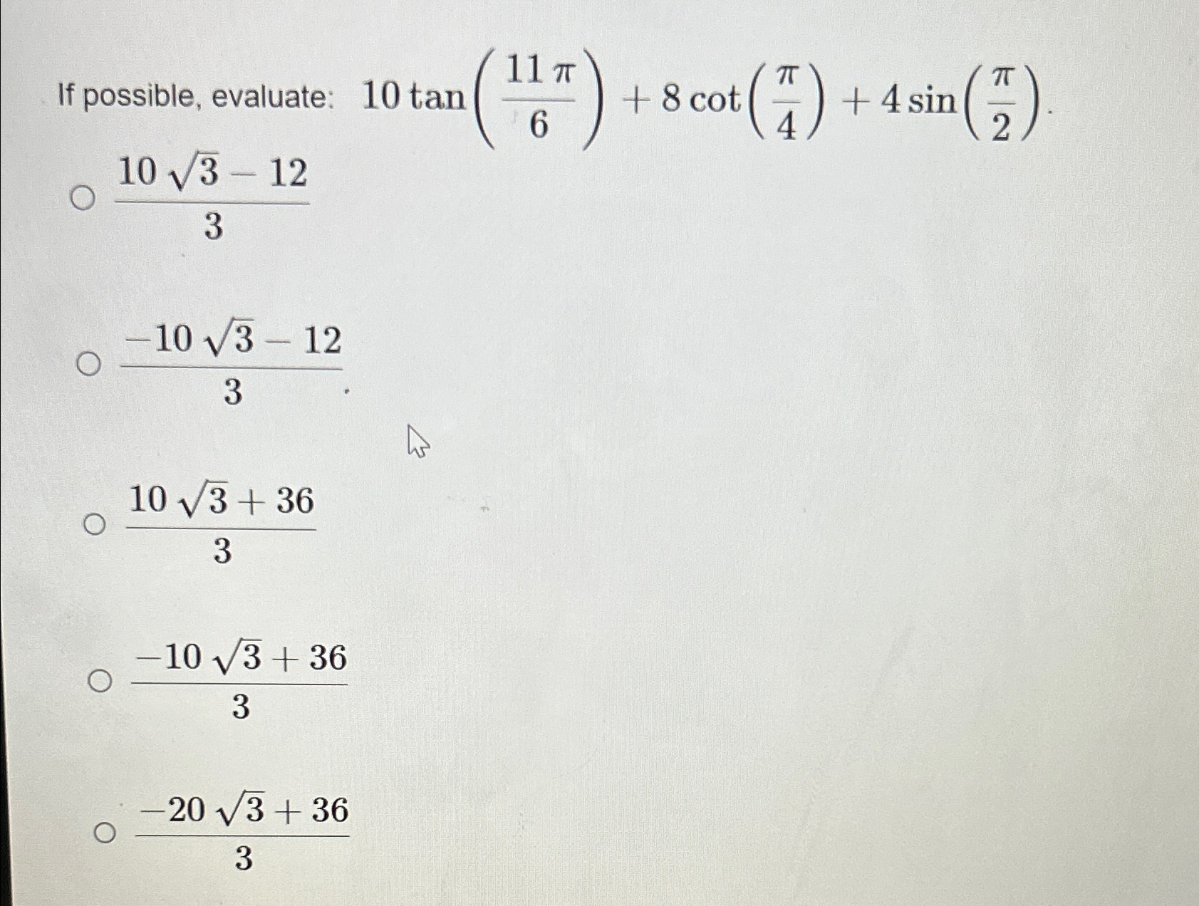 Solved If possible, evaluate: | Chegg.com