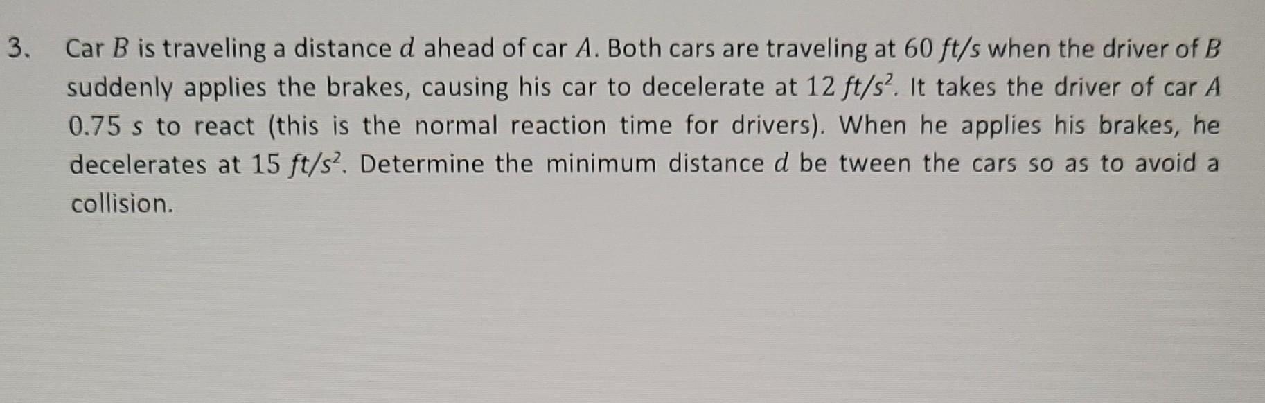 Solved Car B is traveling a distance d ahead of car A. Both | Chegg.com
