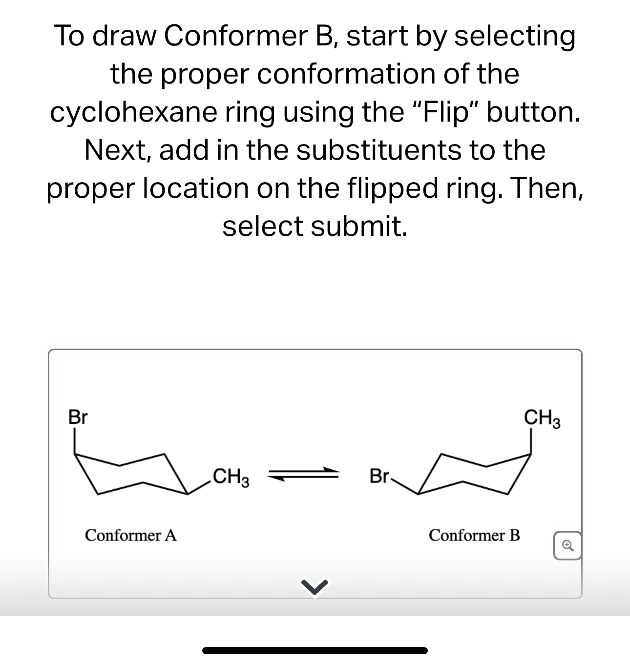 Solved To draw Conformer B, ﻿start by selecting the proper | Chegg.com