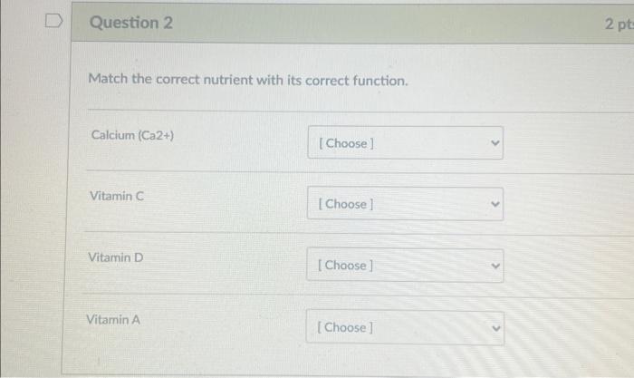 Solved Match the correct nutrient with its correct function. | Chegg.com