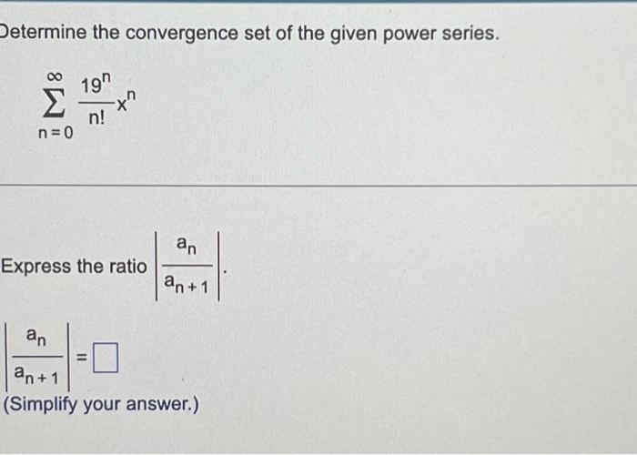Solved Determine the convergence set of the given power | Chegg.com