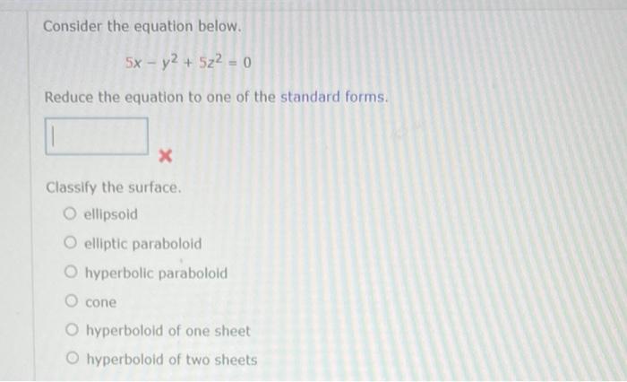 Solved Consider the equation below. 5x−y2+5z2=0 Reduce the | Chegg.com