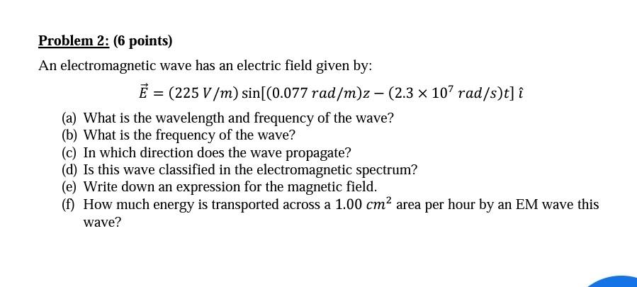 Solved An electromagnetic wave has an electric field given | Chegg.com