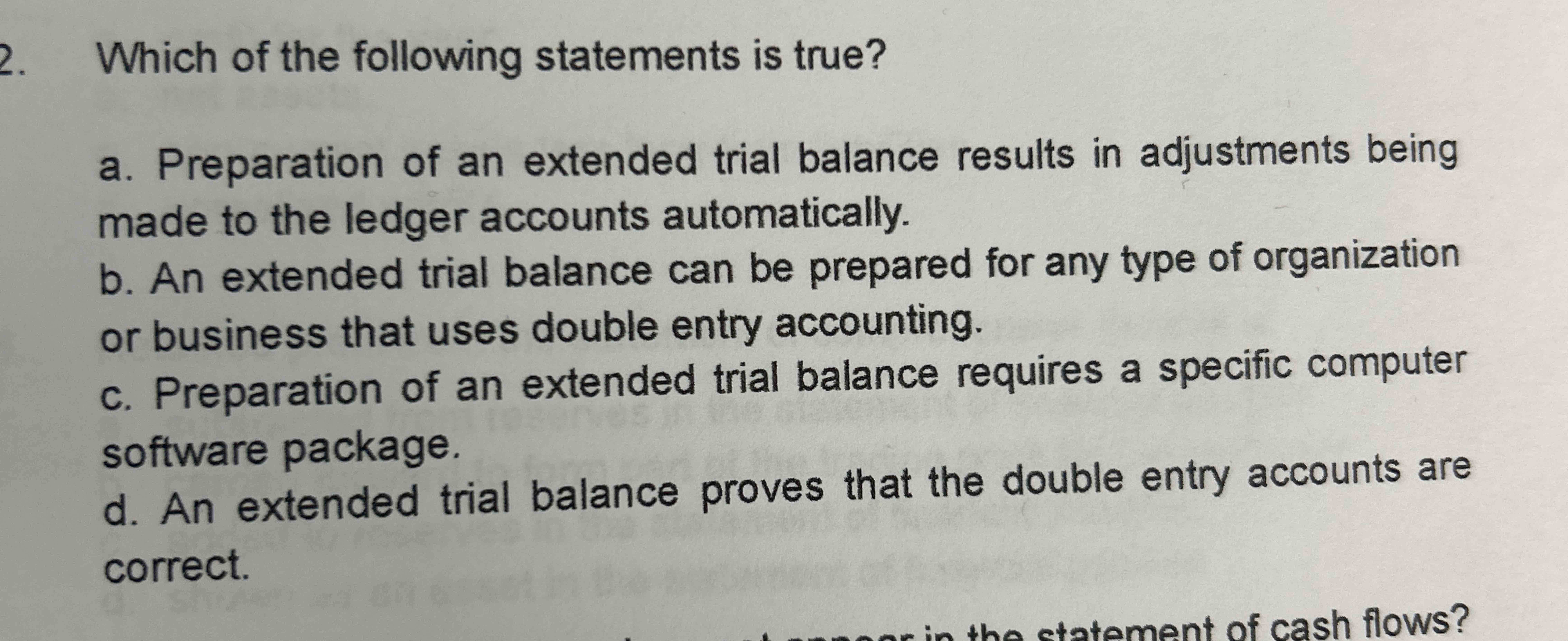 Solved 2. ﻿Which of the following statements is true?a. | Chegg.com