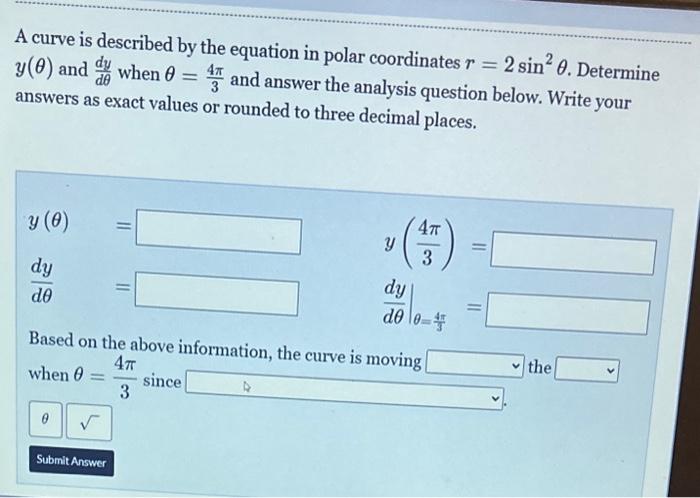 Solved A curve is described by the equation in polar | Chegg.com