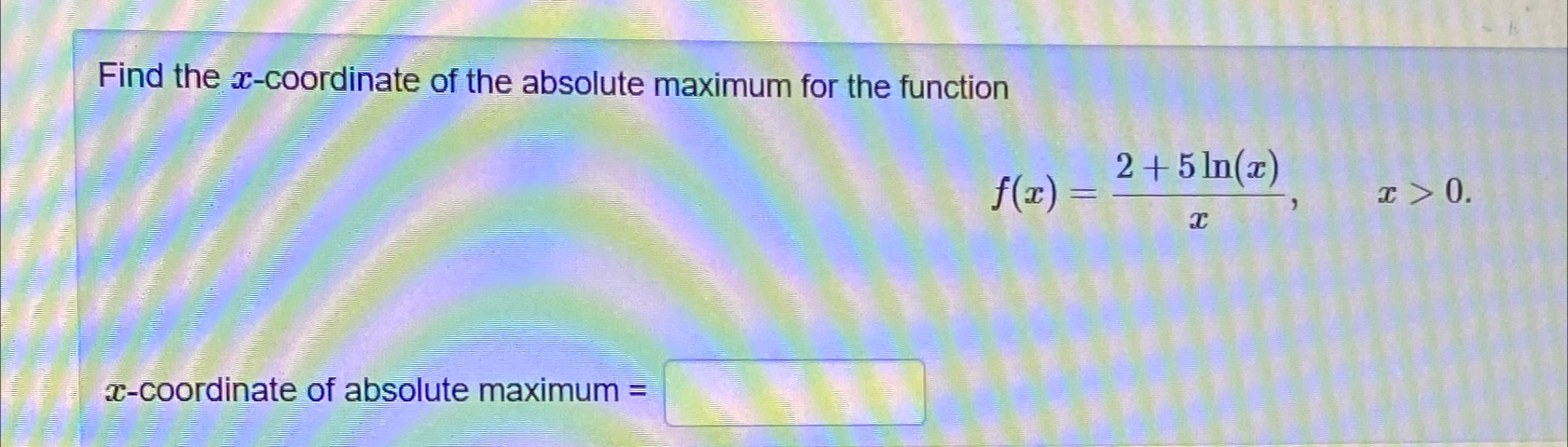 Solved Find the x-coordinate of the absolute maximum for the | Chegg.com