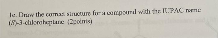 Solved le. Draw the correct structure for a compound with | Chegg.com