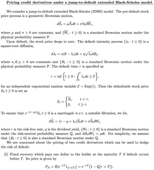 Solved Pricing credit derivatives under a jump-to-default | Chegg.com