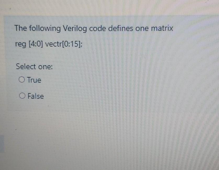 Solved The following Verilog code defines one matrix reg | Chegg.com