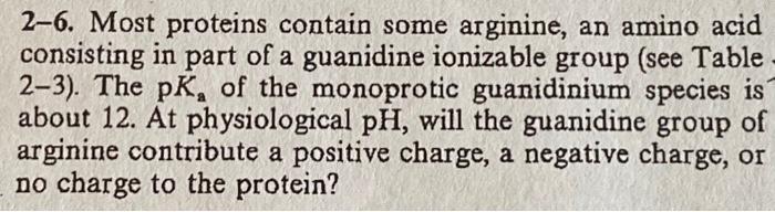 Solved 2-6. Most proteins contain some arginine, an amino | Chegg.com