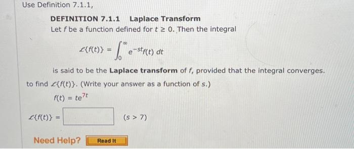 Solved DEFINITION 7.1.1 Laplace Transform Let f be a | Chegg.com