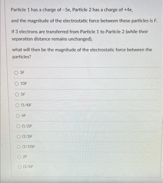 Solved Particle 1 has a charge of −5e, Particle 2 has a | Chegg.com