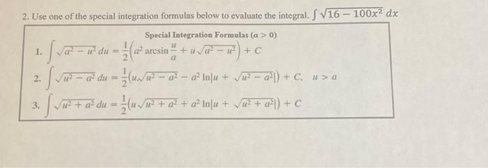Solved 2. Use one of the special integration formulas below | Chegg.com