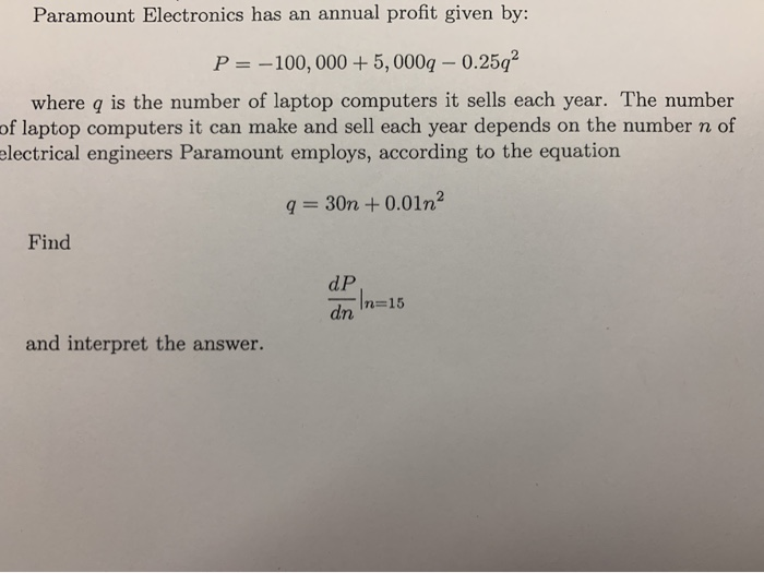 Solved Paramount Electronics has an annual profit given by: | Chegg.com