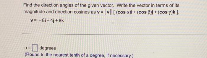 Solved a)Find the direction angles of the given | Chegg.com