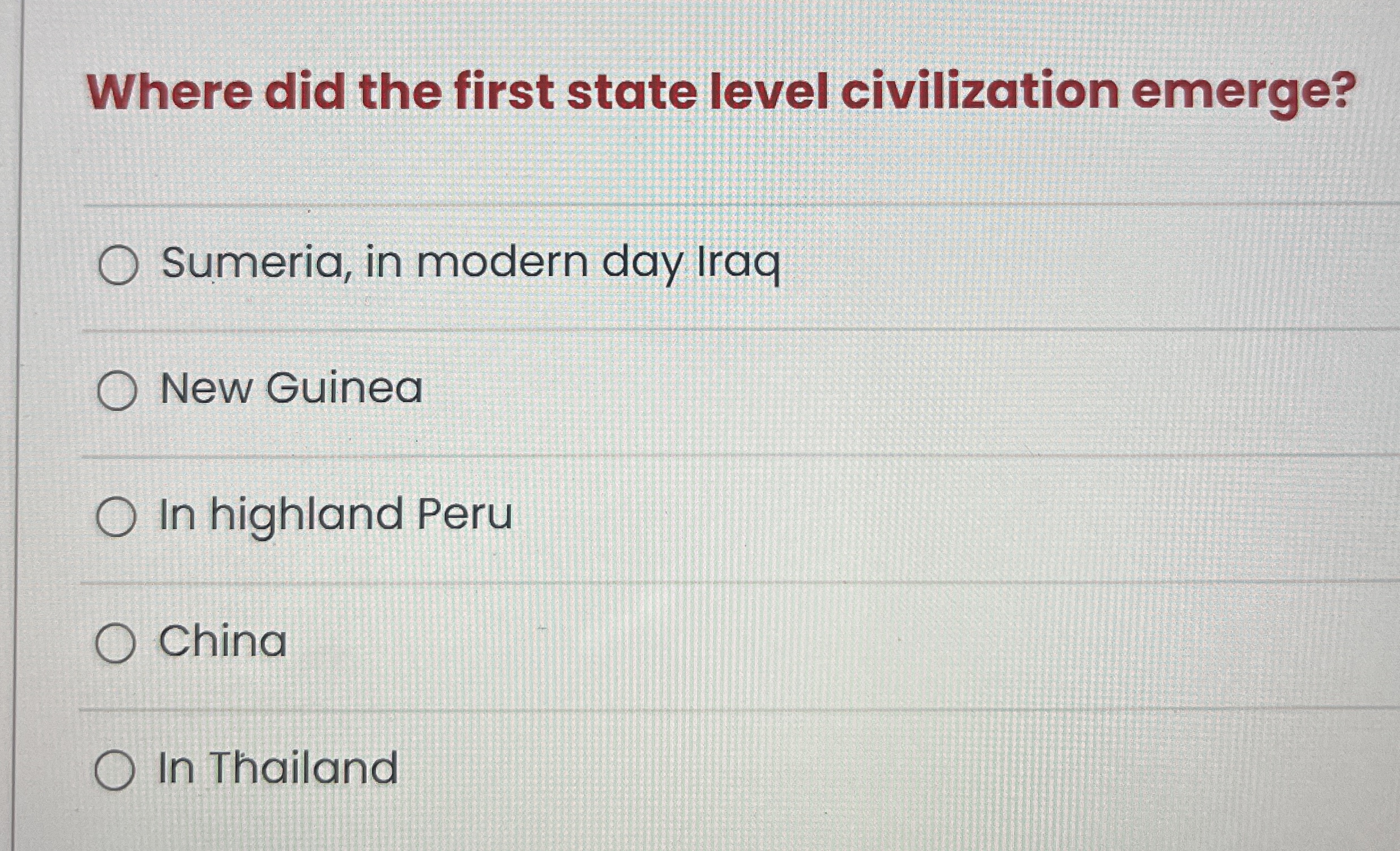 Solved Where did the first state level civilization | Chegg.com