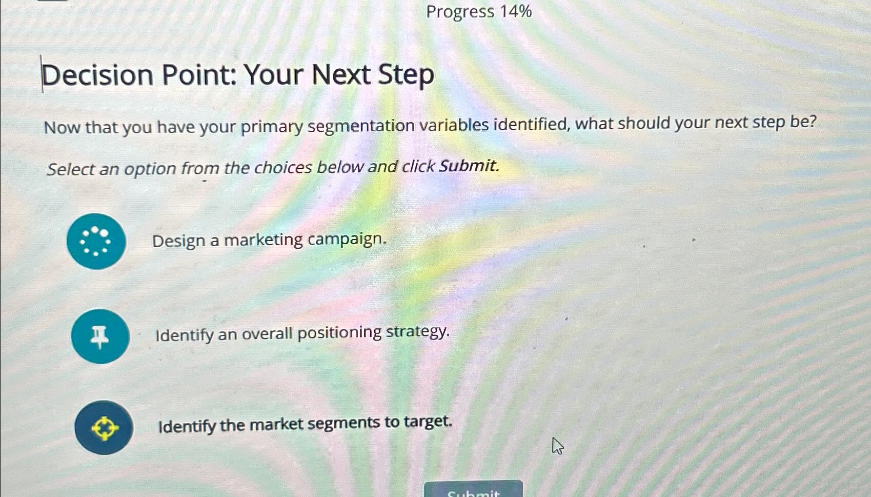 Solved Progress 14%Decision Point: Your Next StepNow that | Chegg.com