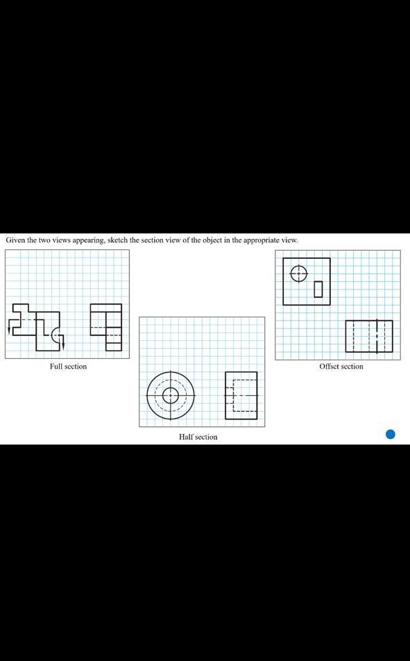 Solved Given the two views appearing, sketch the section | Chegg.com