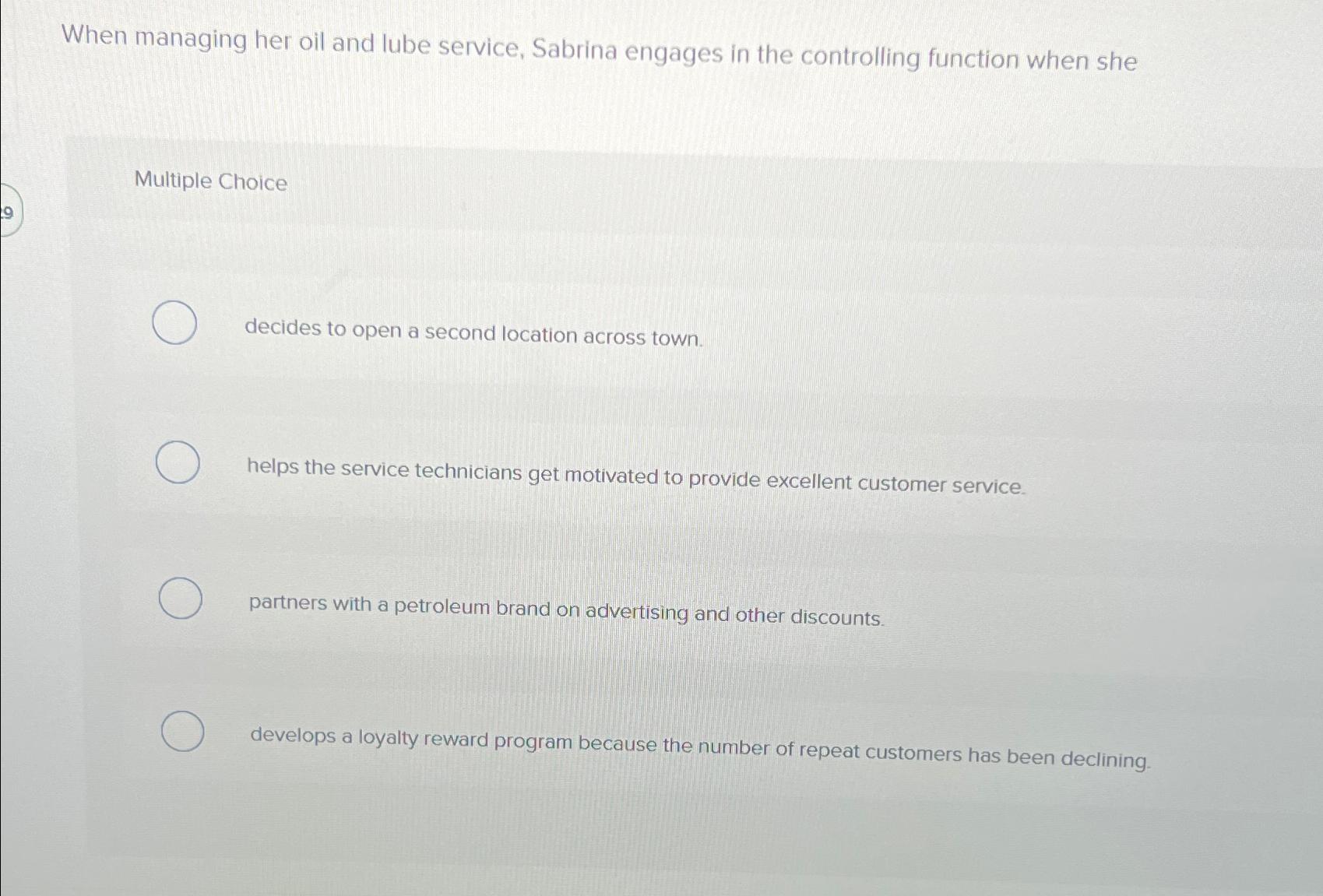 Solved When managing her oil and lube service, Sabrina | Chegg.com