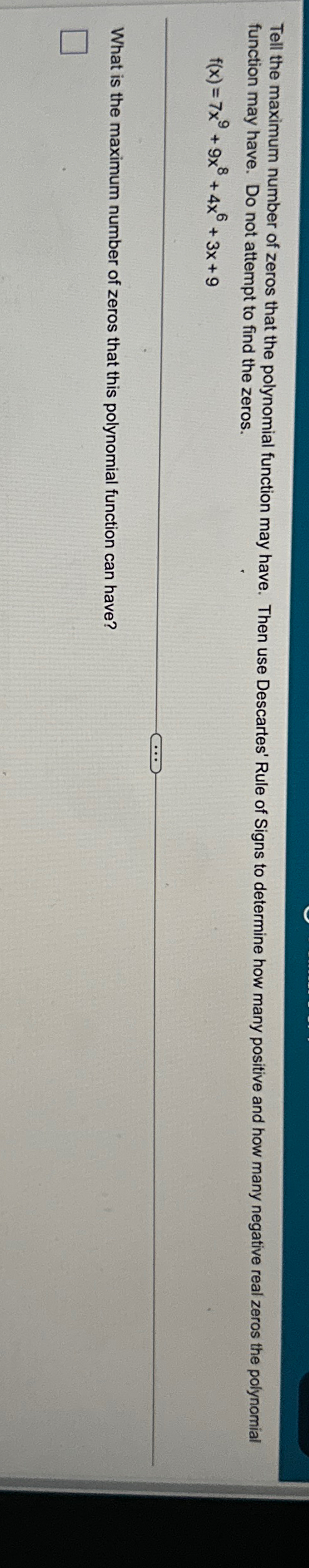 Solved Tell the maximum number of zeros that the polynomial | Chegg.com