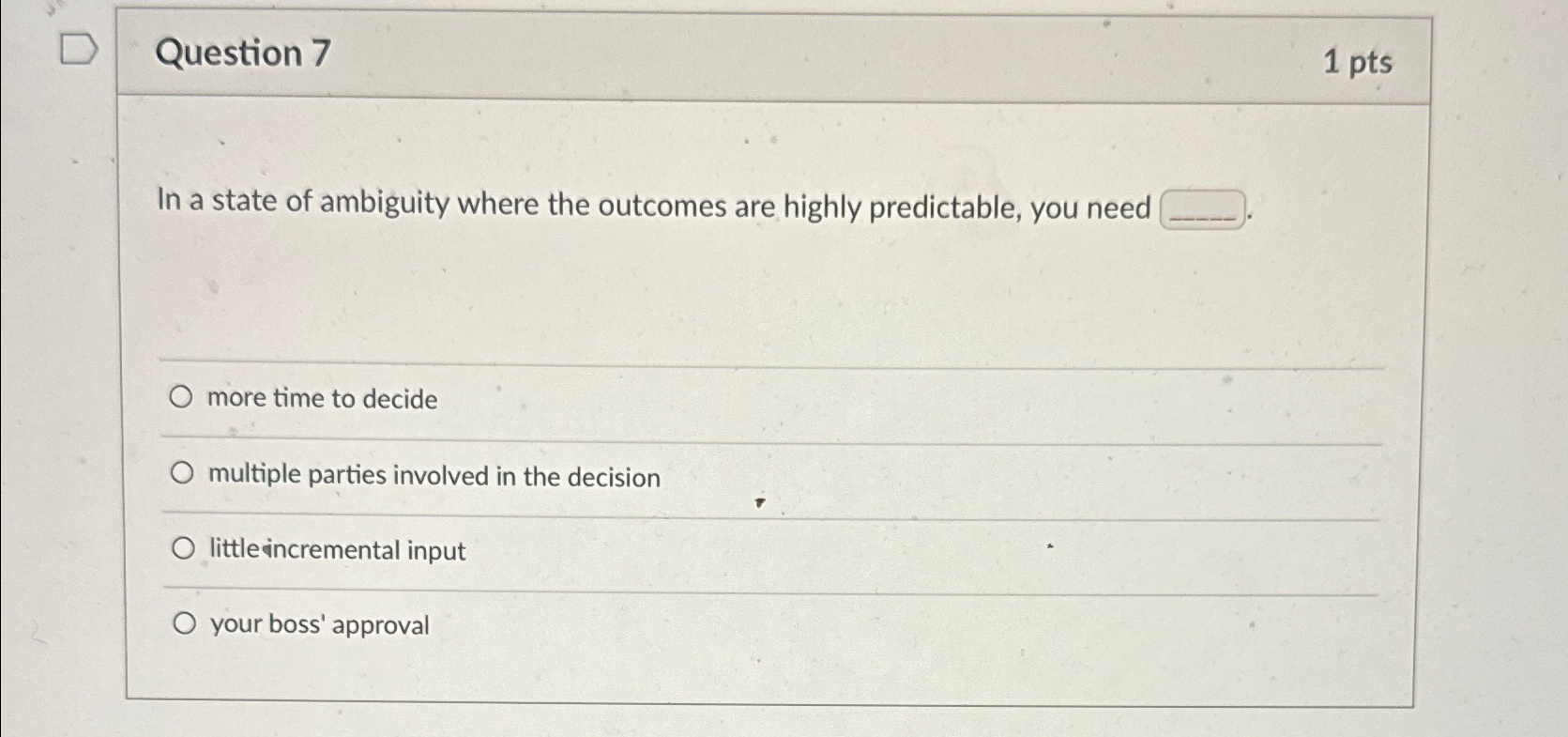 Solved Question 71ptsIn a state of ambiguity where the | Chegg.com