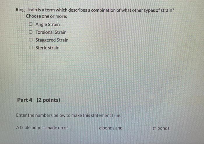 Solved Ring strain is a term which describes a combination | Chegg.com