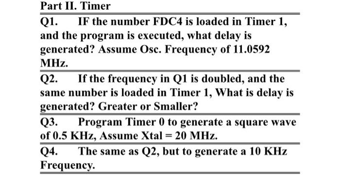 Solved Part II. Timer Q1. IF the number FDC4 is loaded in | Chegg.com