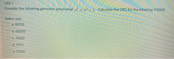 Solved CRCI Consider the following generator polynomial: 25 | Chegg.com