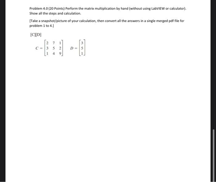 Solved Problem 4.0 (20 Points) Perform the matrix | Chegg.com