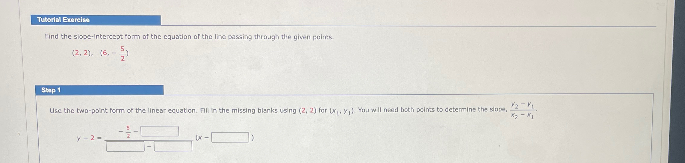 Solved Tutorial ExerciseFind the slope-intercept form of the | Chegg.com