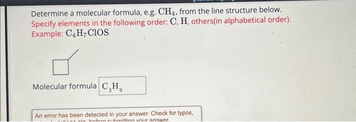 Solved Determine a molecular formula, e.g. CH4, from the | Chegg.com