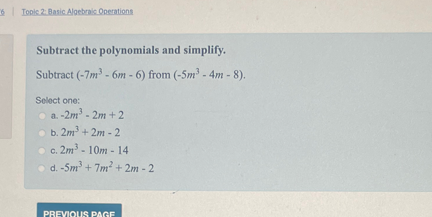 Solved Topic 2: Basic Algebraic OperationsSubtract the | Chegg.com