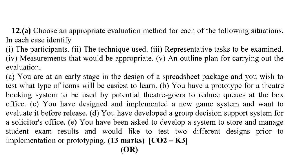 Solved 12.(a) Choose an appropriate evaluation method for | Chegg.com