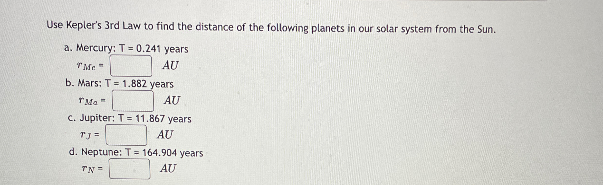 Solved Use Kepler's 3rd Law to find the distance of the | Chegg.com