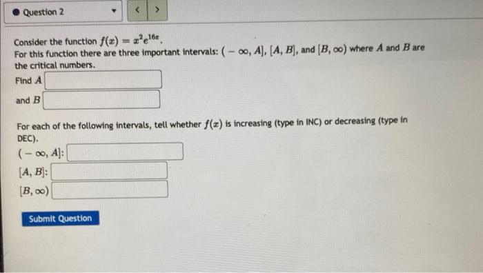 Solved Consider the function f(x)=x2e16x. For this function | Chegg.com