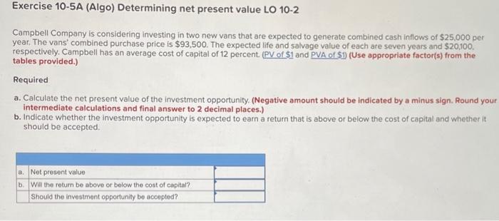 Solved Exercise 10-5A (Algo) Determining net present value | Chegg.com