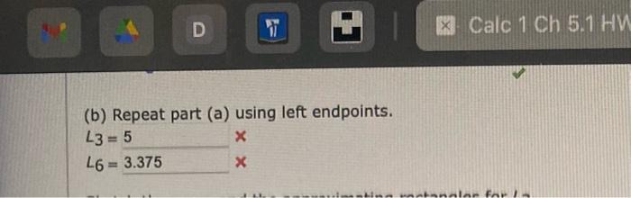 Solved D Calc 1 Ch 5.1 HW (c) Repeat part (a) using | Chegg.com
