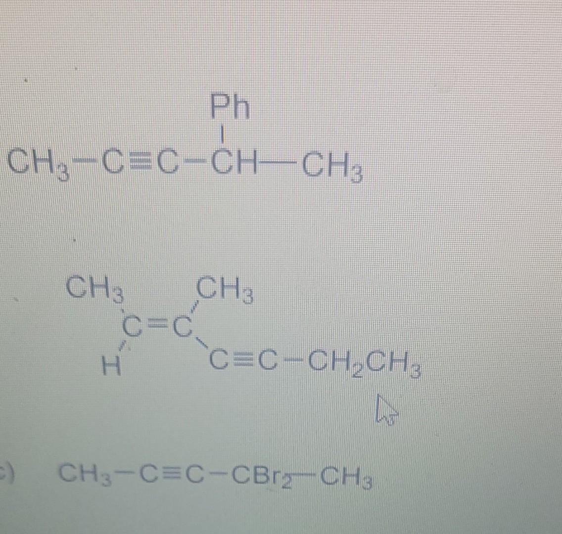 Solved CH3−C≡C−CBr2−CH3 | Chegg.com