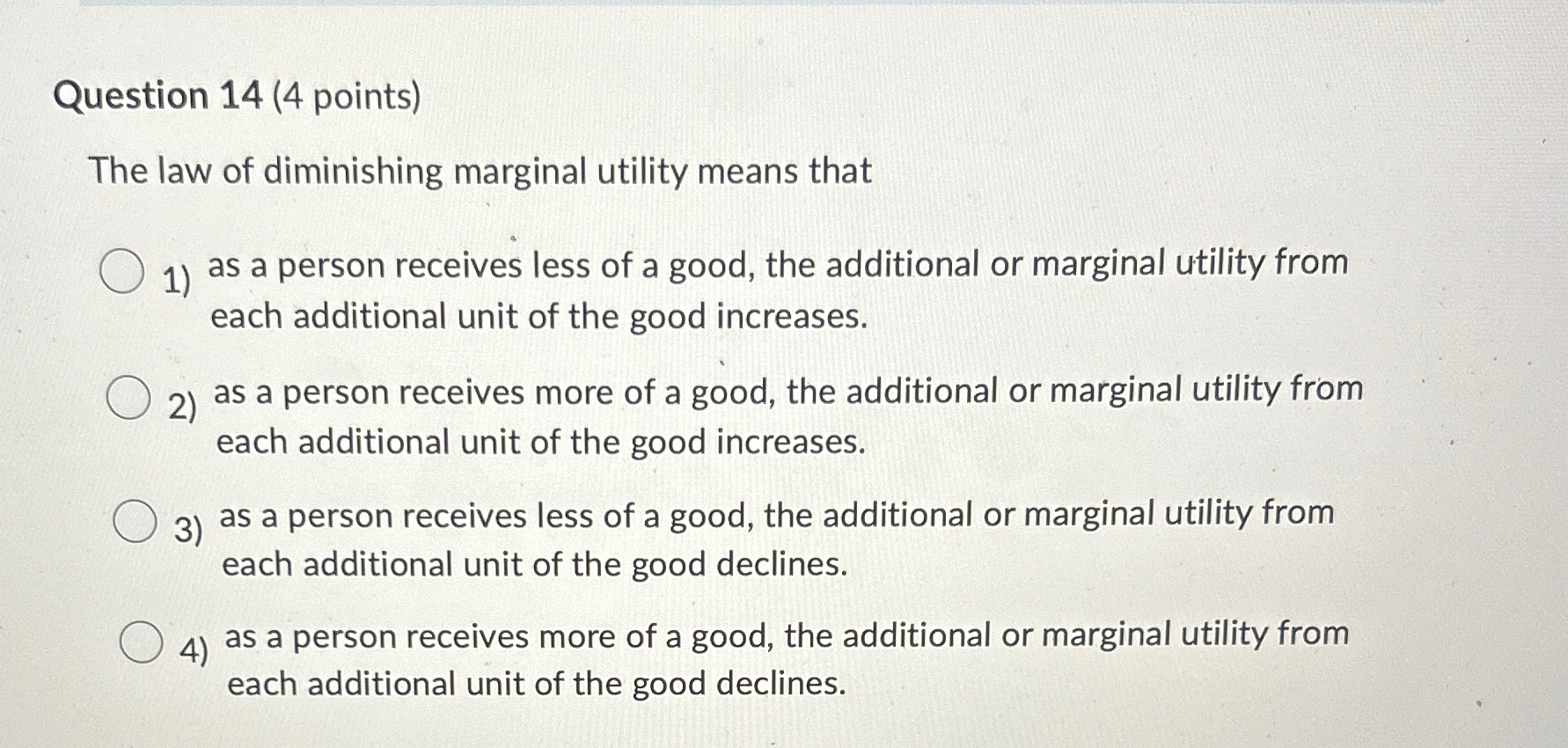 Solved Question 14 (4 ﻿points)The law of diminishing | Chegg.com